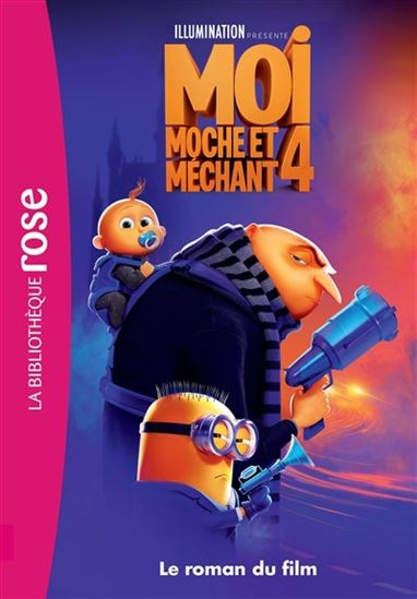 Moi, moche et méchant 4 : le roman du film – Ojeux